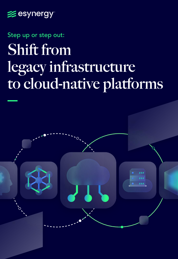 Shifting legacy infrastructure to cloud-native platforms - esynergy ...